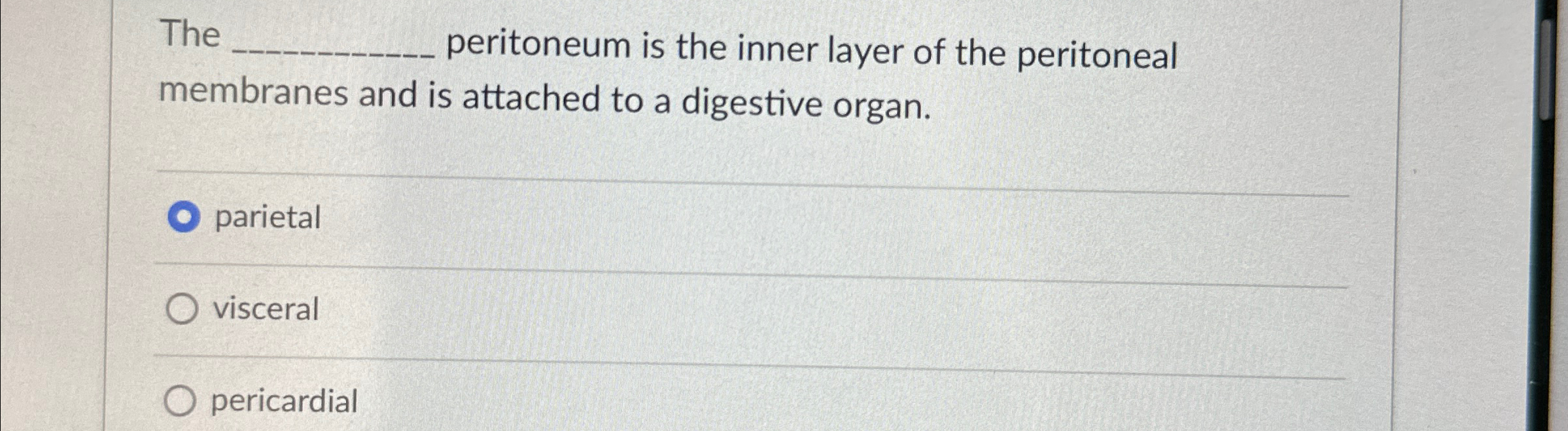 Solved The ﻿peritoneum is the inner layer of the | Chegg.com