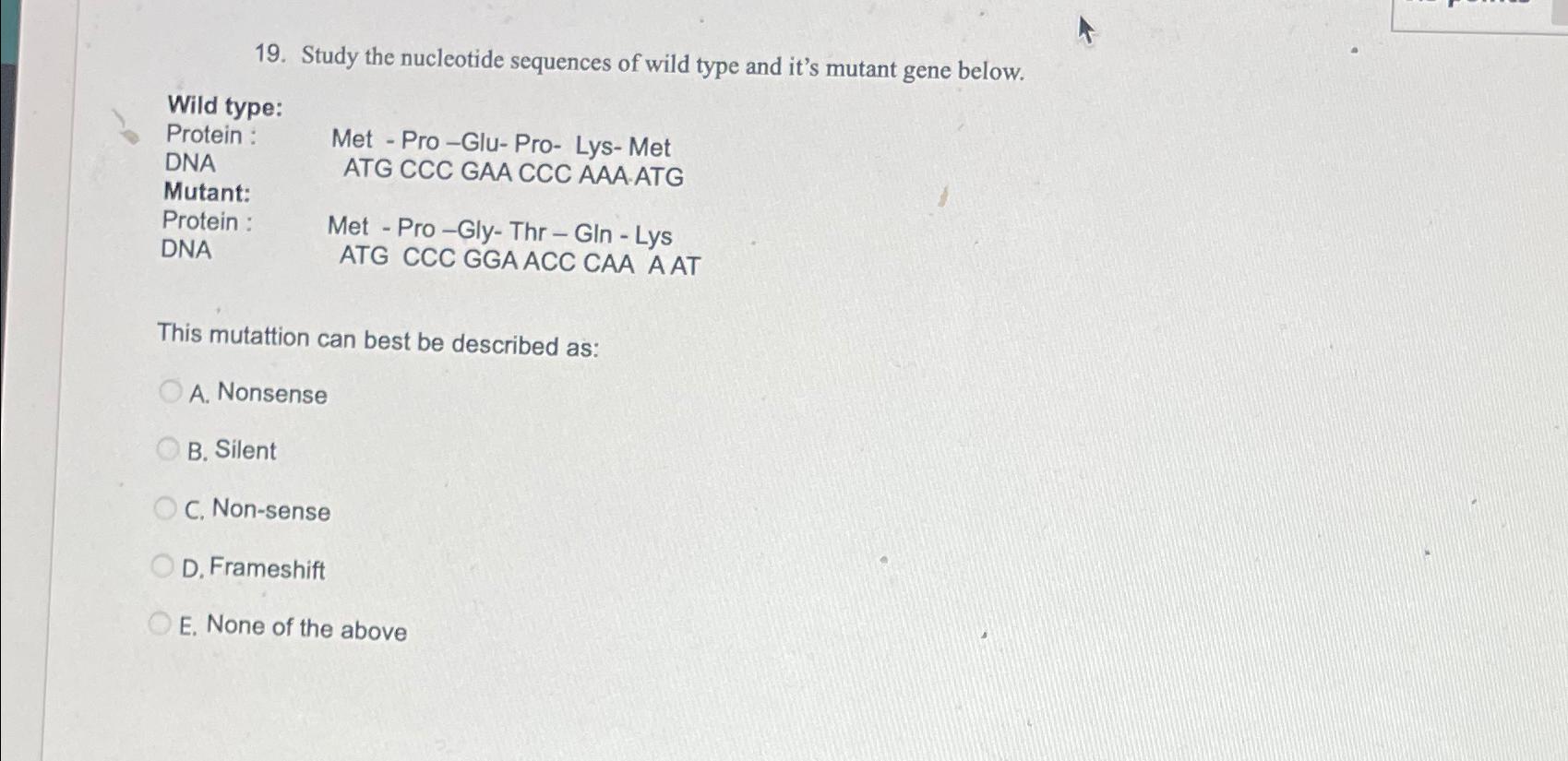 Solved Study the nucleotide sequences of wild type and it's | Chegg.com