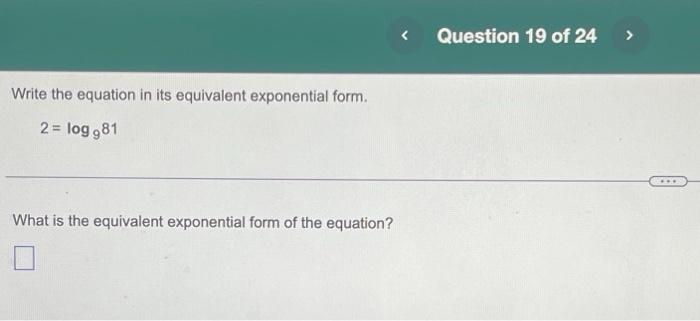 Solved Write the equation in its equivalent exponential | Chegg.com