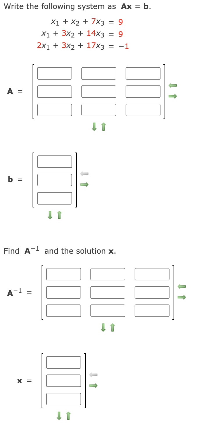 [Solved]: Write the following system as Ax=b. x_(1)+x_(2)+7x