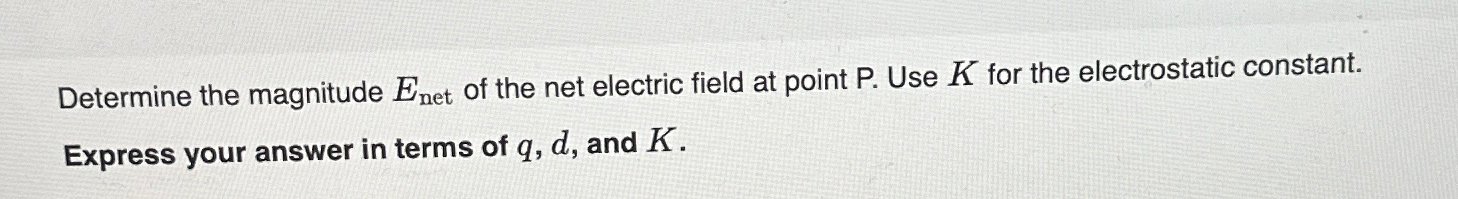 Solved Determine the magnitude Enet ﻿of the net electric | Chegg.com