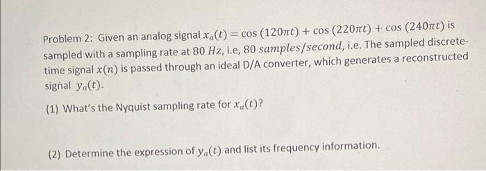 Solved Problem 2: Given an analog signal | Chegg.com