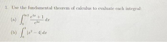 Solved 1. Use the fundamental theorem of calculus to | Chegg.com