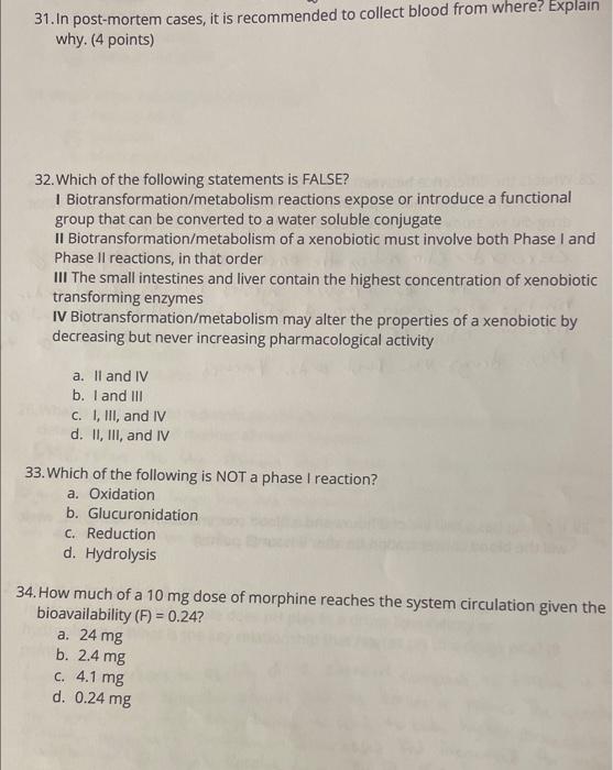 Solved 31. In post-mortem cases, it is recommended to | Chegg.com