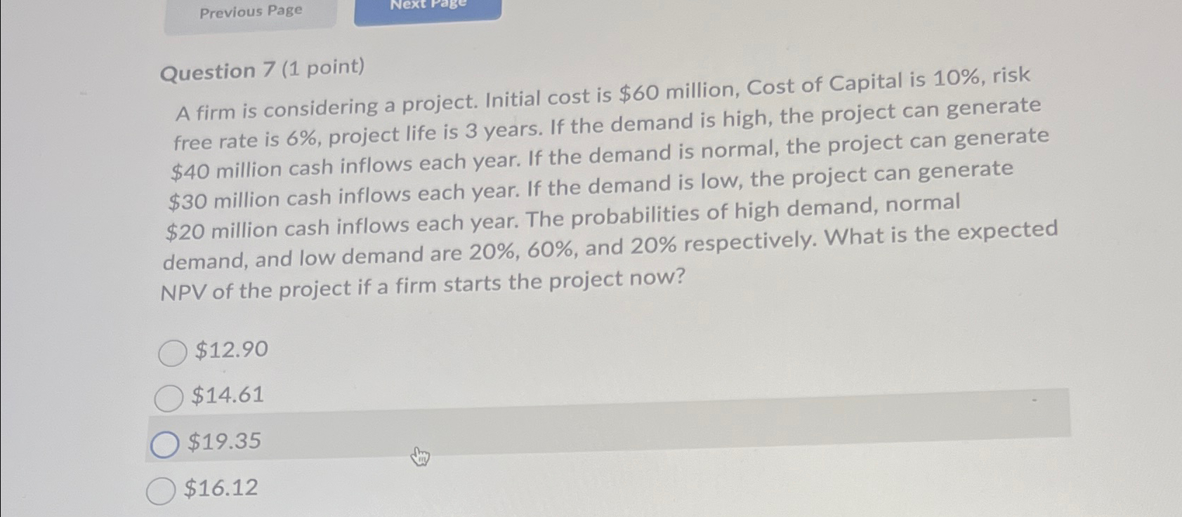 Solved Previous PageQuestion 7 (1 ﻿point)A firm is | Chegg.com