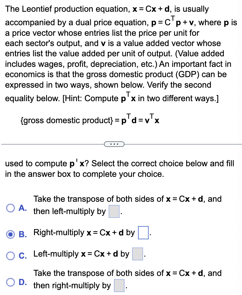 Solved The Leontief production equation, x=Cx+d, ﻿is | Chegg.com