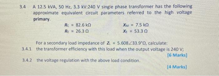 Solved 3.4 A \\( 12.5 \\mathrm{kVA}, 50 \\mathrm{~Hz}, 3.3 | Chegg.com