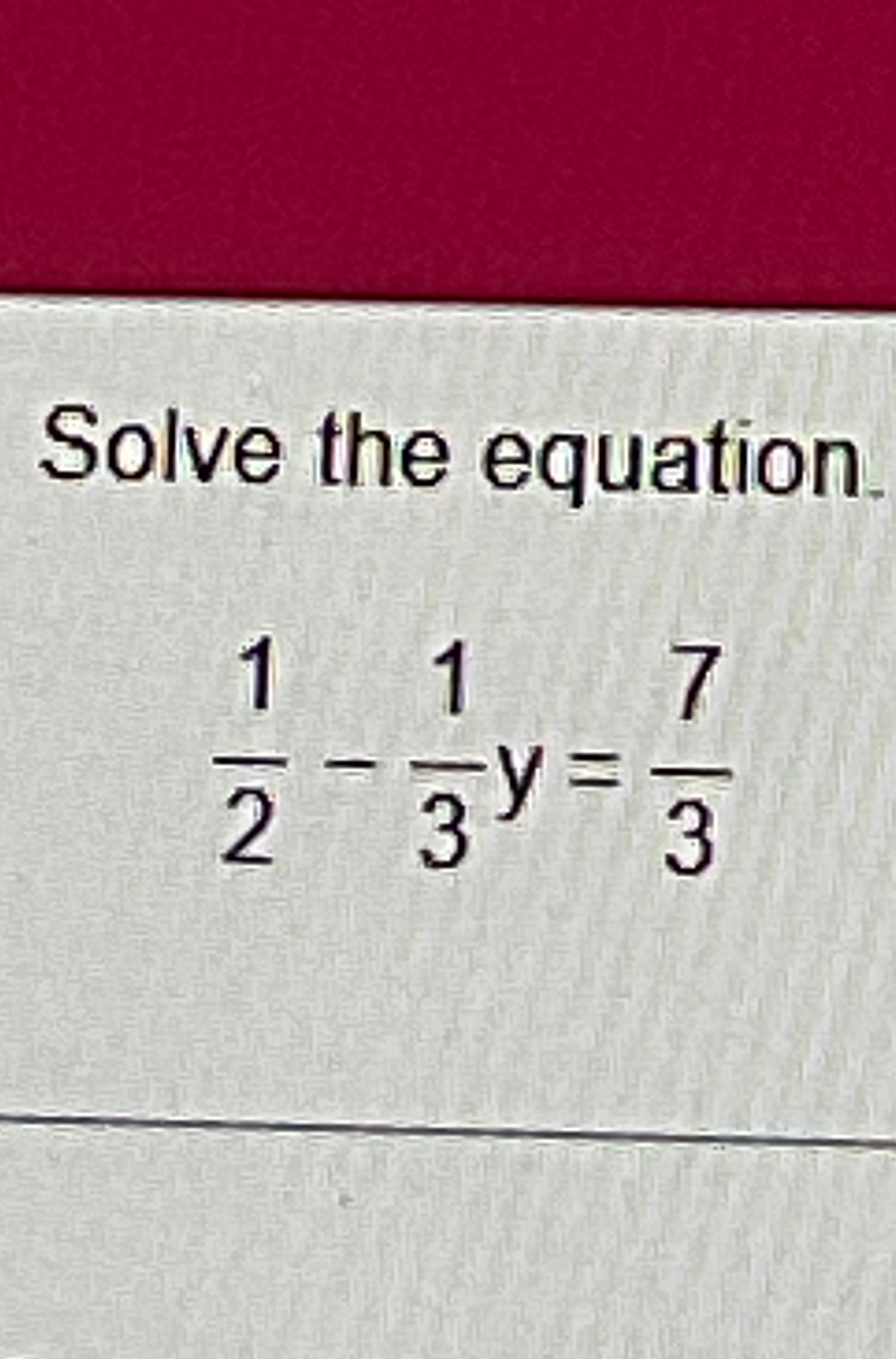 Solved Solve the equation.12-13y=73 | Chegg.com