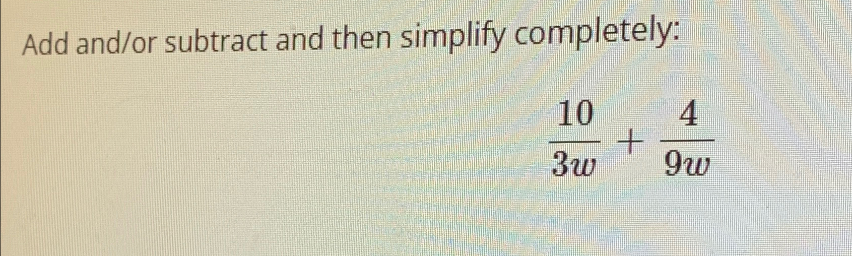 Solved Add and/or subtract and then simplify | Chegg.com