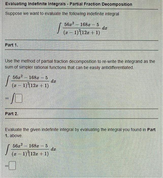 Solved Evaluating Indefinite Integrals - Partial Fraction | Chegg.com