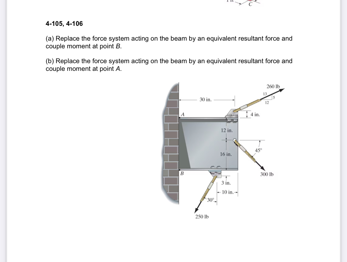 Solved 4-105,4-106(a) ﻿Replace the force system acting on | Chegg.com