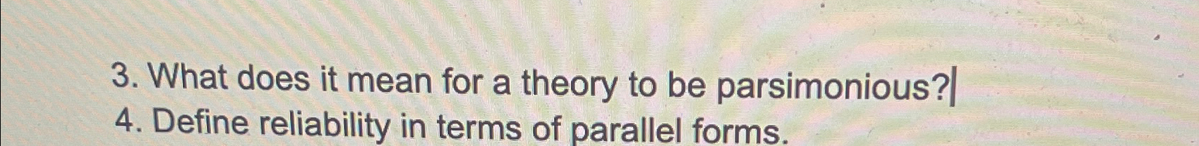 Solved What does it mean for a theory to be | Chegg.com