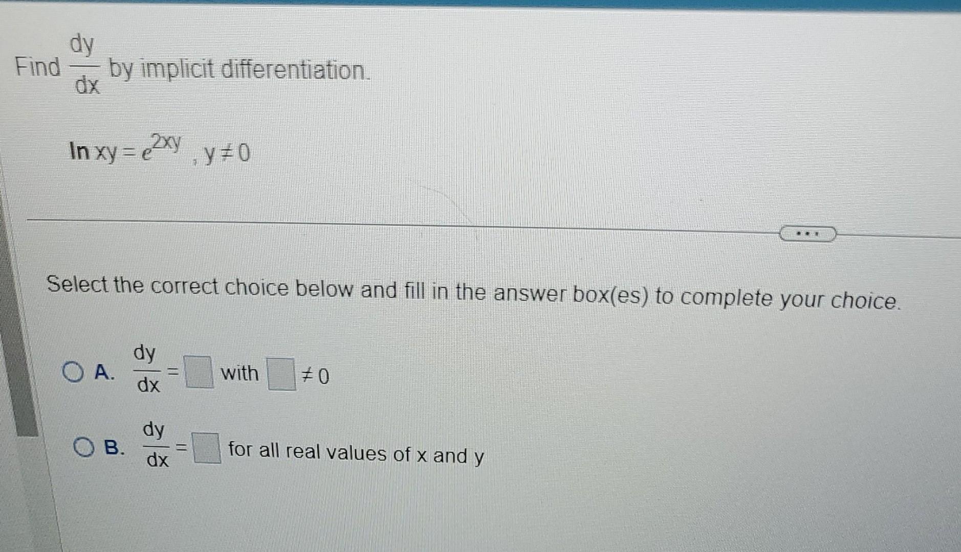 Solved Find dxdy by implicit differentiation. 6x3y4−x+y2=36 | Chegg.com