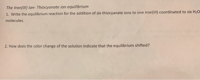 Solved The Iron(II) ion- Thiocyanate ion equilibrium 1. | Chegg.com