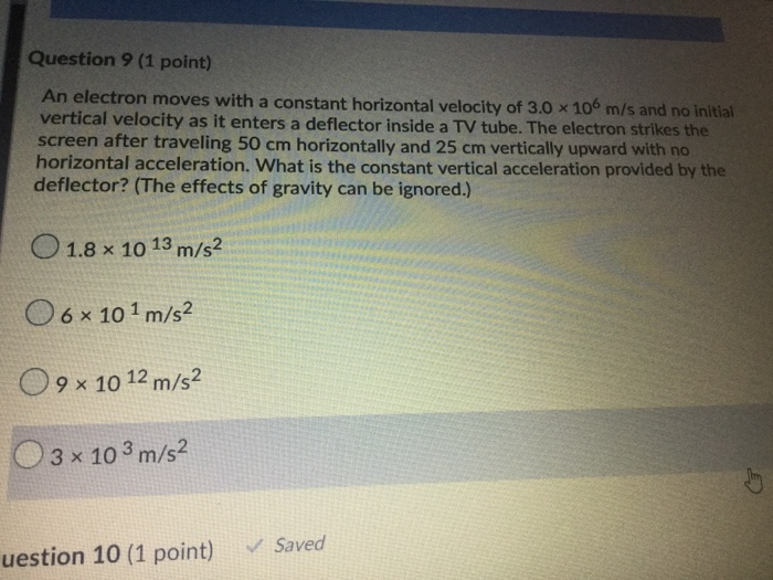 Solved Question 9 (1 point) An electron moves with a | Chegg.com
