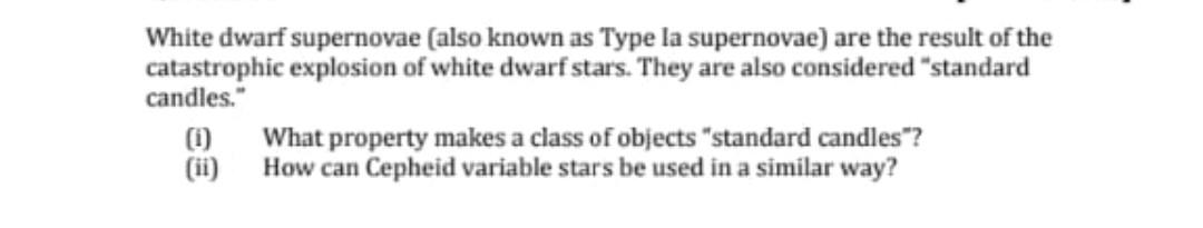Solved White dwarf supernovae (also known as Type la | Chegg.com