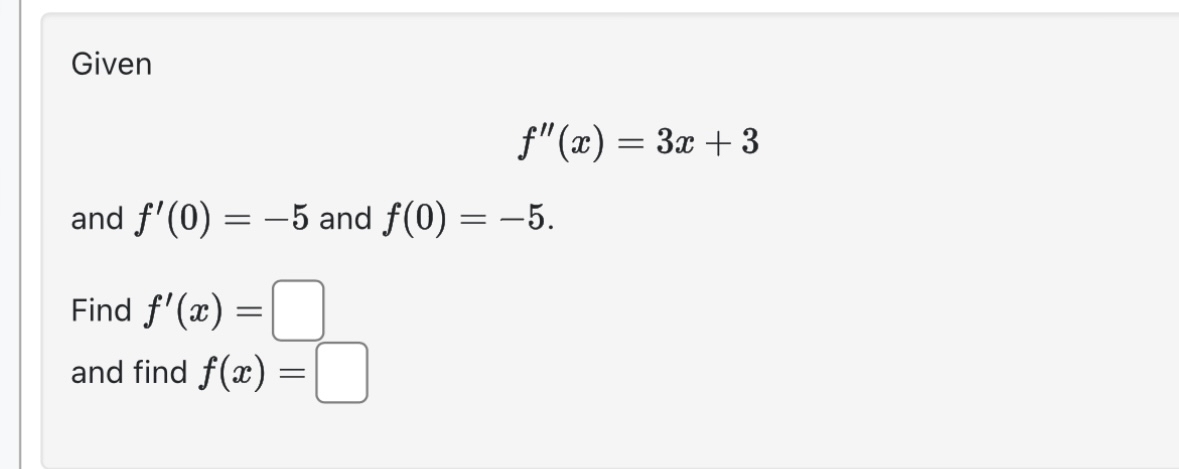 Solved Givenf X 3x 3and F 0 5 ﻿and F 0 5 Find