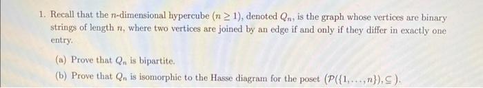 Solved 1. Recall that the n-dimensional hypercube (n 2 1), | Chegg.com