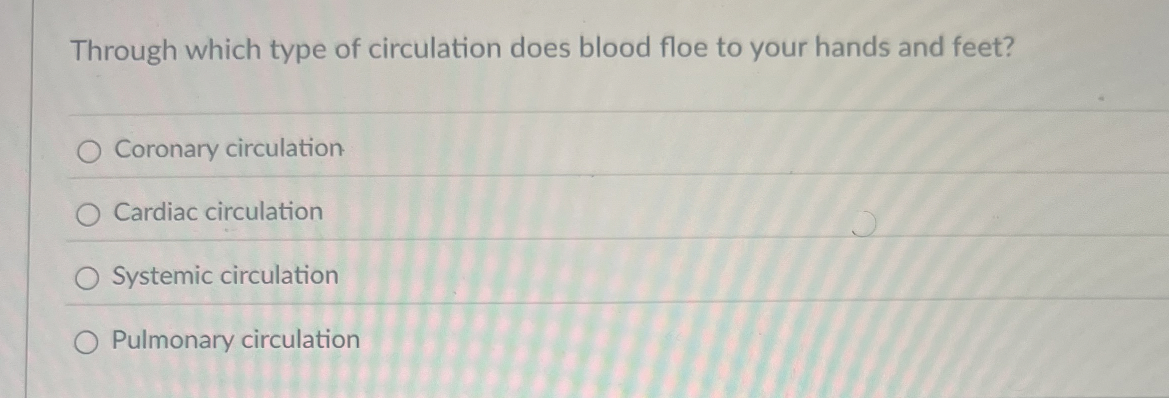 Solved Through which type of circulation does blood floe to | Chegg.com