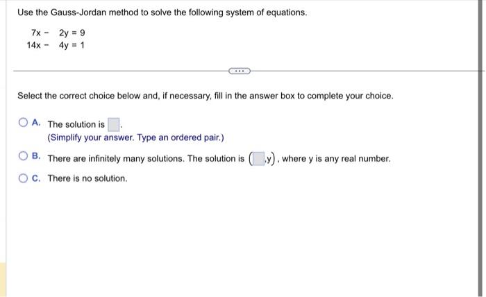 Solved Use the Gauss-Jordan method to solve the following | Chegg.com