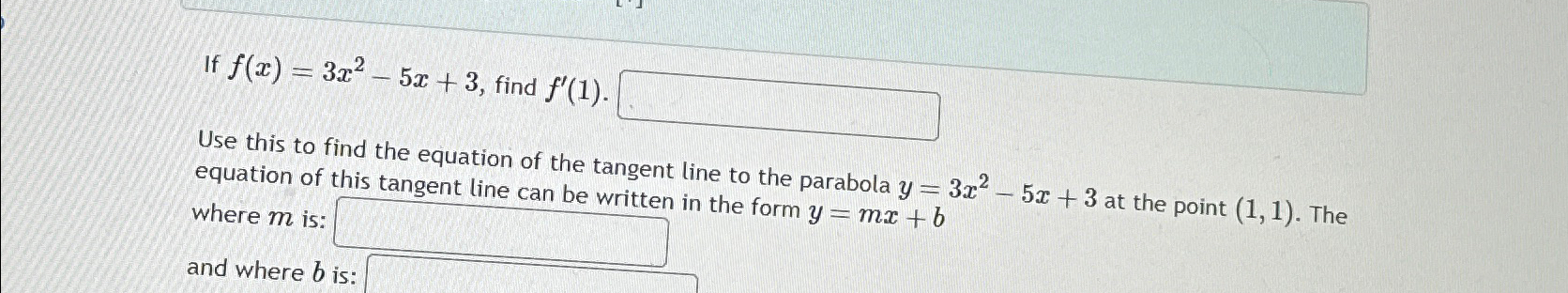 Solved If f(x)=3x2-5x+3, ﻿find f'(1)Use this to find the | Chegg.com