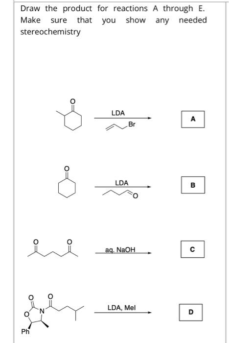 Solved Draw the product for reactions A through E. Make sure | Chegg.com