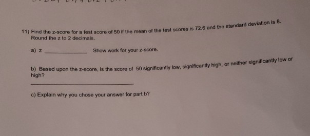 Solved 11) Find the 2-score for a test score of 50 if the | Chegg.com