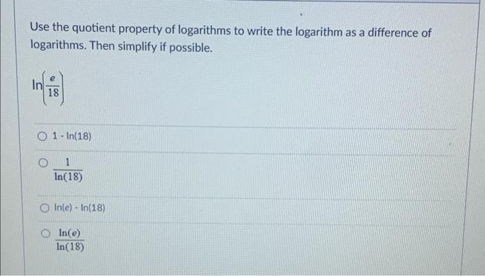 Solved Use the quotient property of logarithms to write the | Chegg.com
