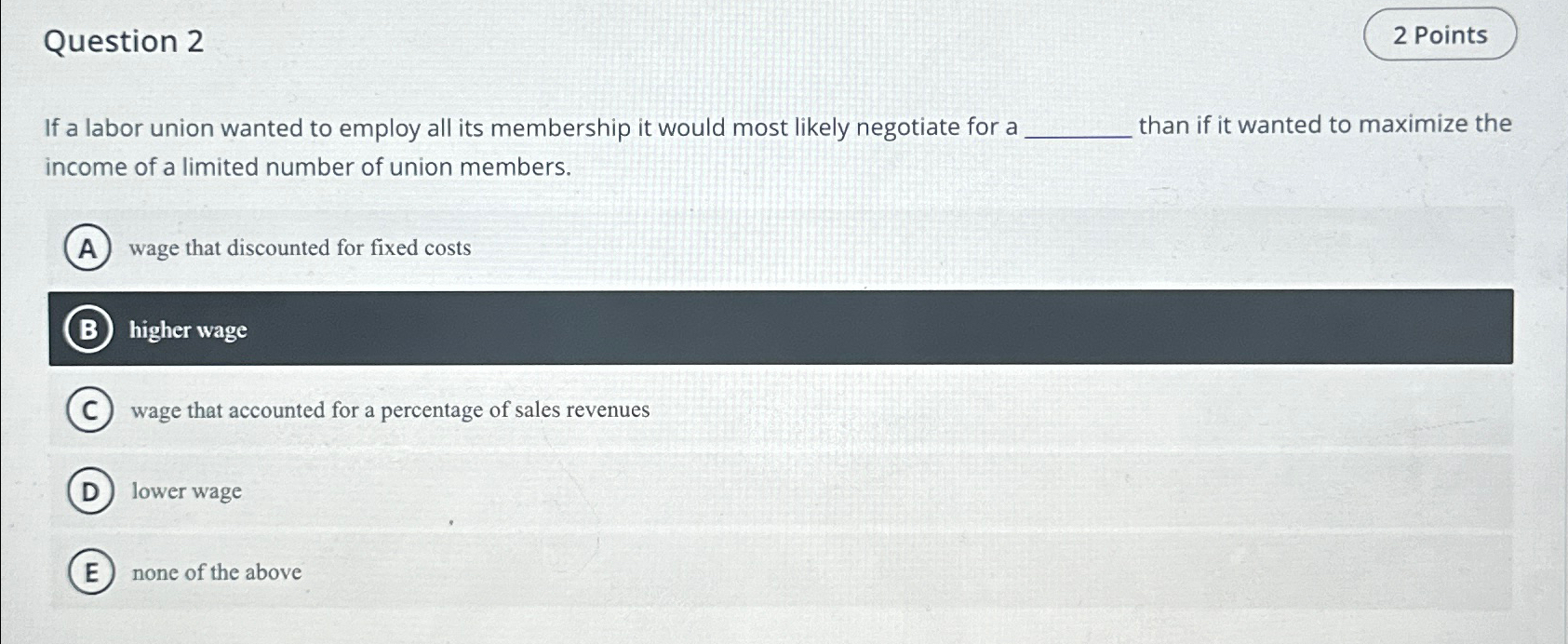 Solved Question 2If a labor union wanted to employ all its | Chegg.com