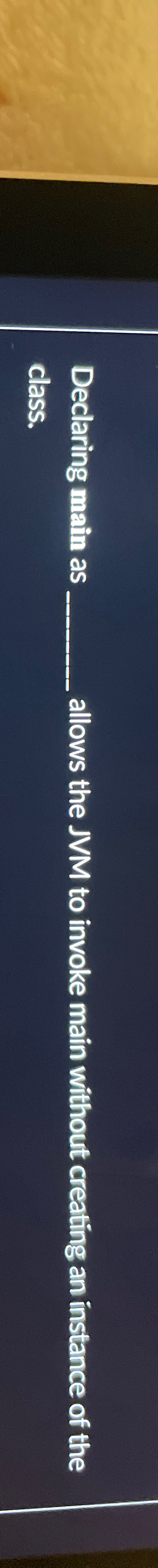 Solved Declaring main as q, ﻿allows the JMM to invoke main | Chegg.com