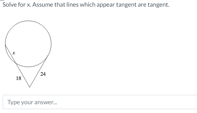 Solved Solve for x. ﻿Assume that lines which appear tangent | Chegg.com