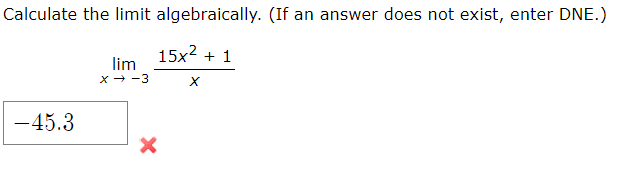 Solved Calculate the limit algebraically. (If an answer does | Chegg.com