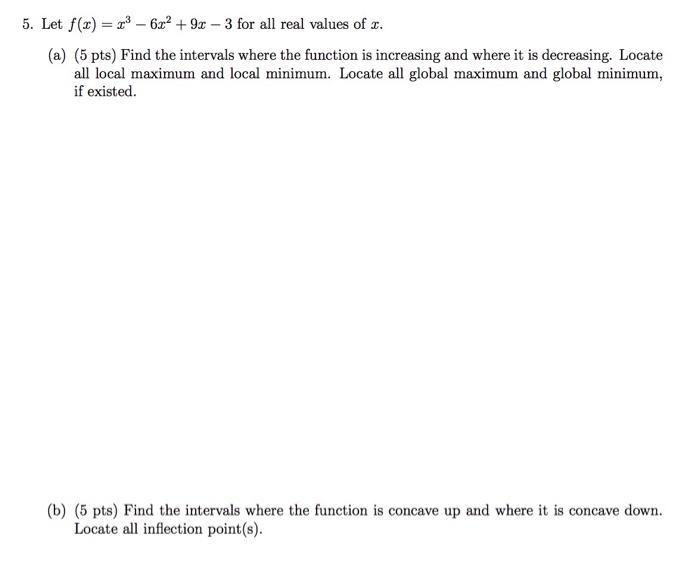 Solved 5. Let f(1) = x3 - 6x2 + 9x - 3 for all real values | Chegg.com