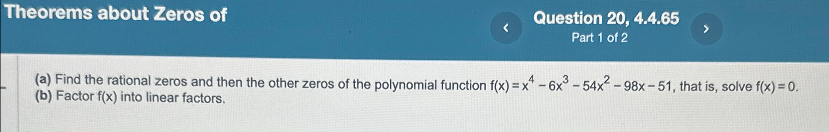 Solved Theorems about Zeros ofQuestion 20, 4.4.65Part 1 ﻿of | Chegg.com
