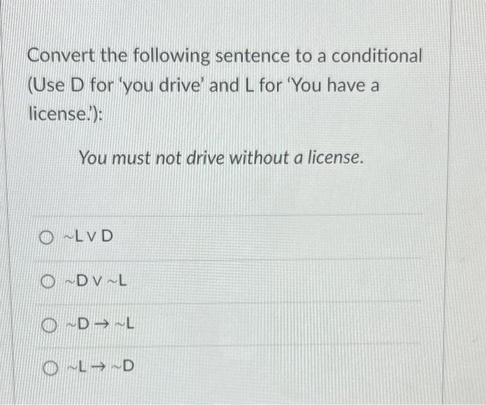 Solved Convert the following sentence to a conditional (Use | Chegg.com