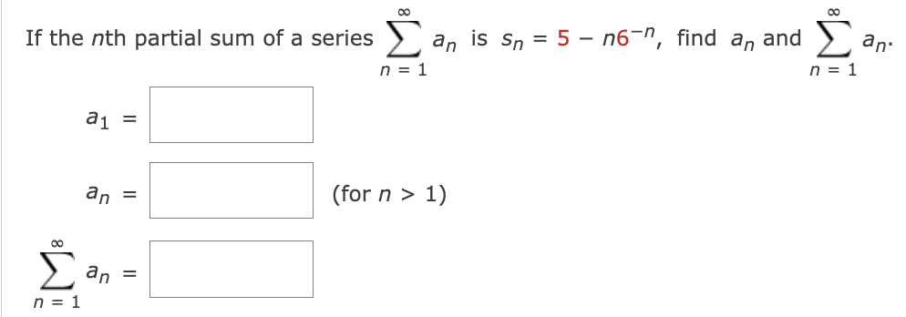 Solved If the nth partial sum of a series ∑n=1∞an ﻿is | Chegg.com