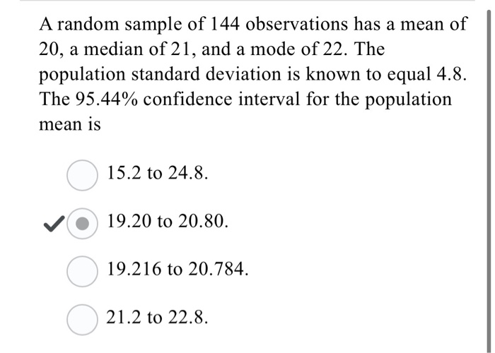 Solved A Random Sample Of 144 Observations Has A Mean Of 20