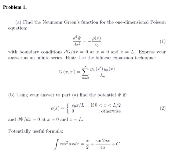 Solved Problem 1.(a) ﻿Find the Neumann Green's function for | Chegg.com
