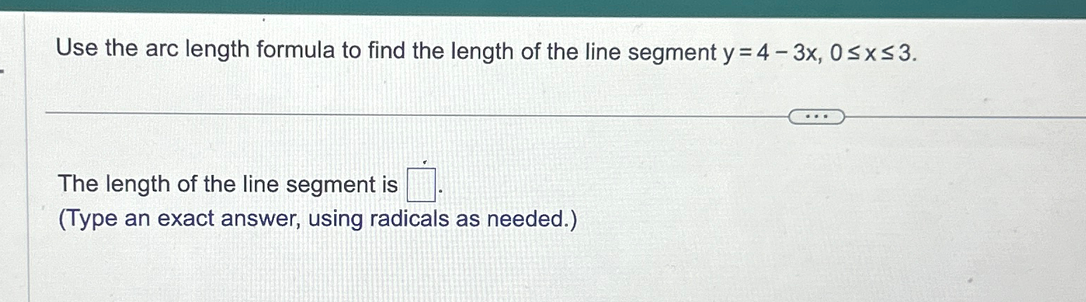 Solved Use the arc length formula to find the length of the | Chegg.com