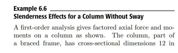 Example 6.6 Slenderness Effects for a Column Without | Chegg.com
