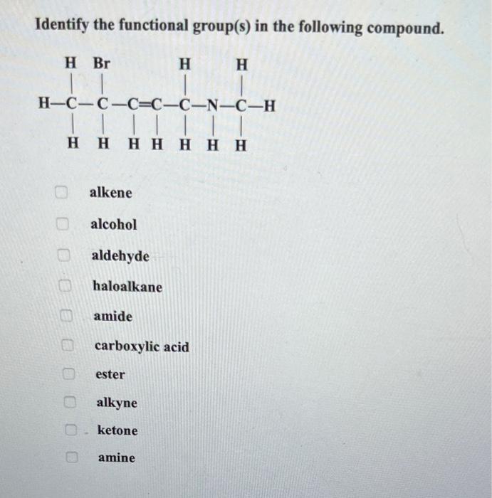 Solved Identify the functional group(s) in the following | Chegg.com