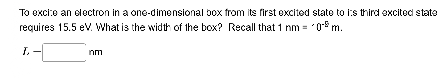 Solved To excite an electron in a one-dimensional box from | Chegg.com