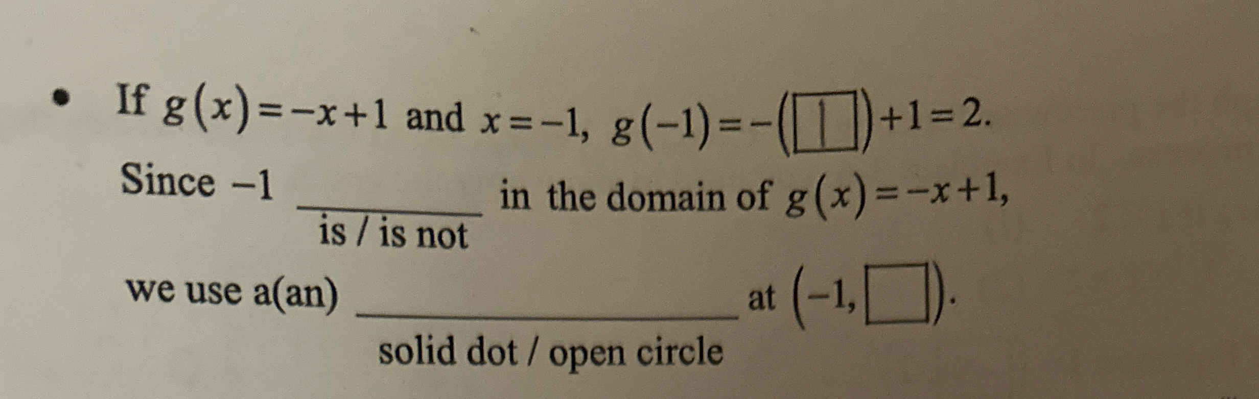 Solved If g(x)=-x+1 ﻿and x=-1,g(-1)=- +1=2.Since -1in the | Chegg.com