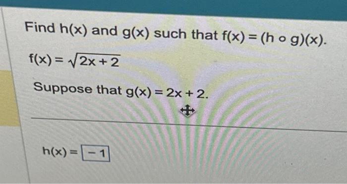 Solved Find H X And G X Such That F X H∘g X F X 2x 2
