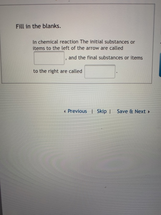 Solved Fill in the blanks. In chemical reaction The initial | Chegg.com