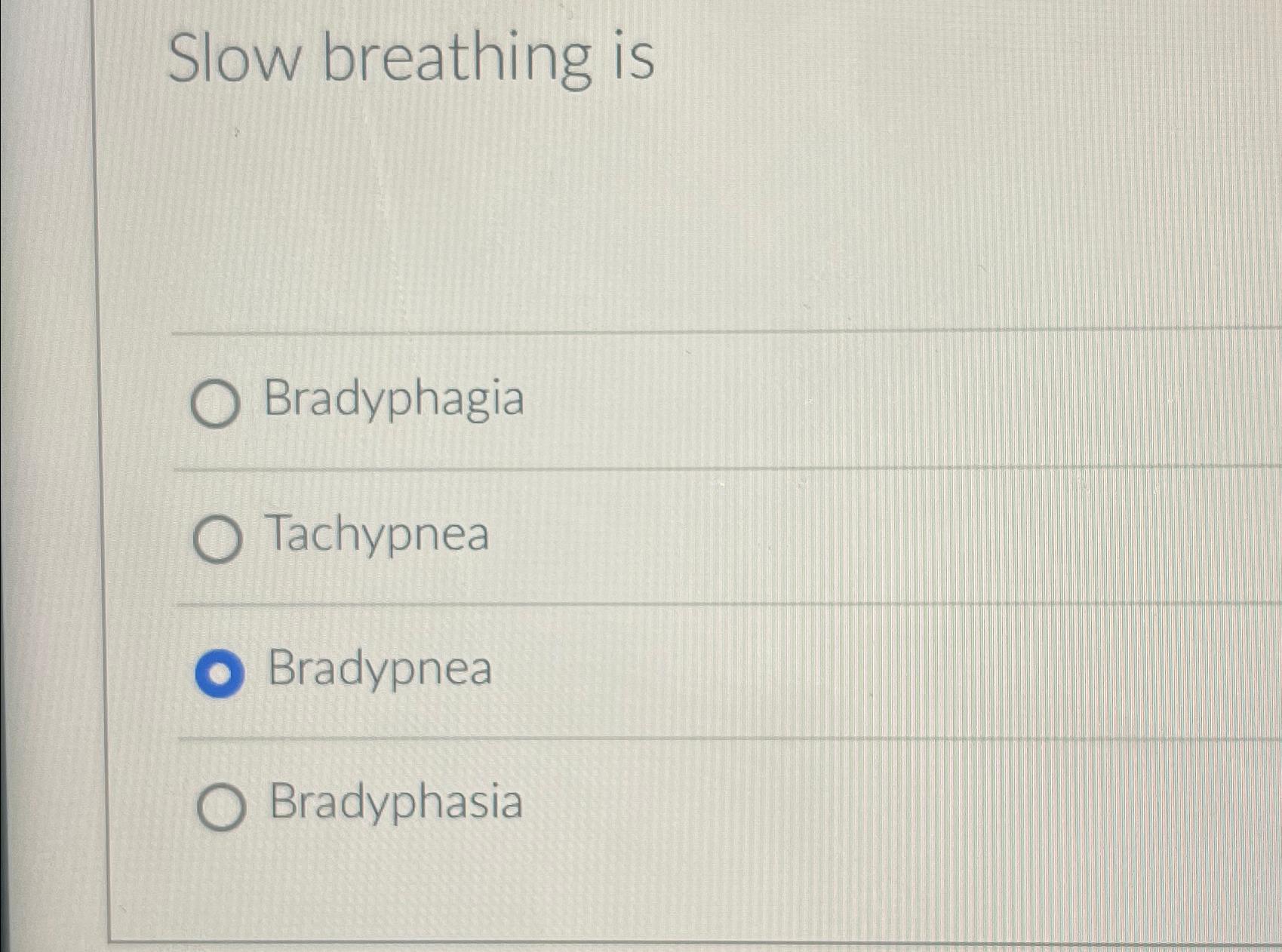 Solved Slow breathing | Chegg.com