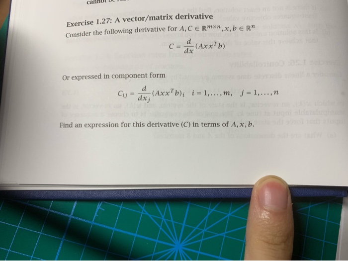 Solved can Exercise 1.27: A vector/matrix derivative | Chegg.com