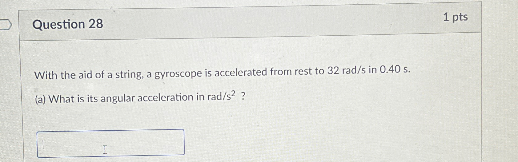 Solved Question 281ptsWith the aid of a string, a gyroscope | Chegg.com