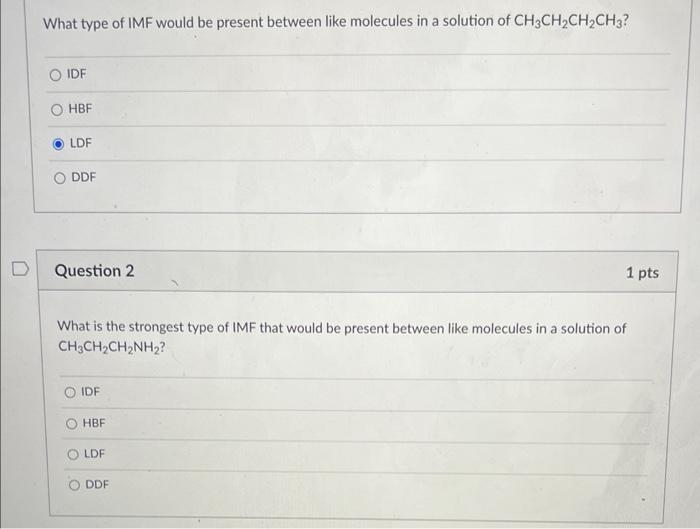 Solved What type of IMF would be present between like | Chegg.com