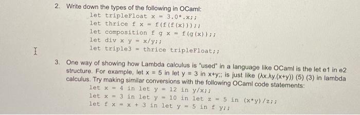 Solved I 2. Write down the types of the following in OCaml: | Chegg.com